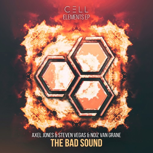 Stream AXEL JONES, STEVEN VEGAS & NOIZ VAN GRANE - The Bad Sound ...