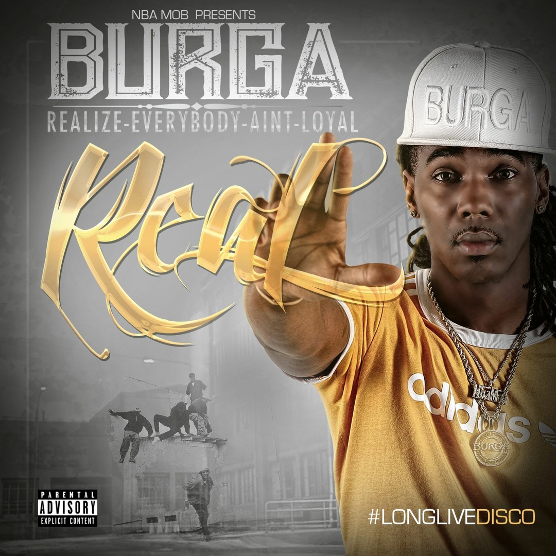 Stream BURGA321 | Listen to Burga - R.E.A.L. - Realize Everybody Ain't ...