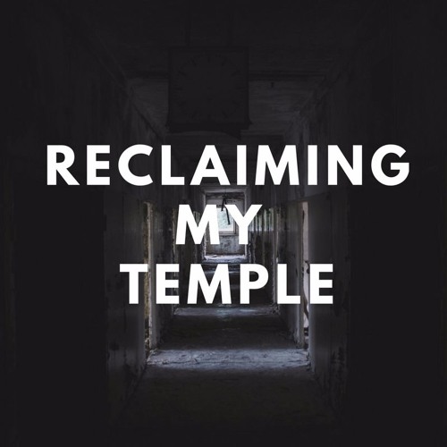 Stream Reclaiming My Temple | Pastor Kenneth Hart | 8.20.17 by Epiphany ...