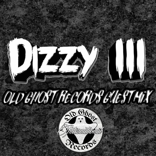 Stream DIZZY III OLD GHOST RECORDS GUESTMIX #20 by Old Ghost Records ...