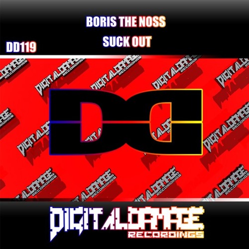 Stream Boris the Noss - Suck Out [Digital Damage Recordings] by ...