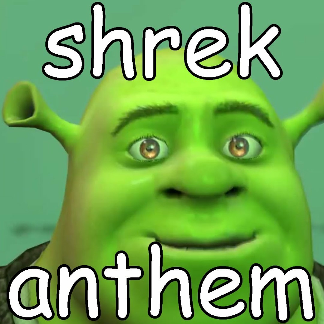 Stream shrek anthem by Awesome new tracks | Listen online for free on ...