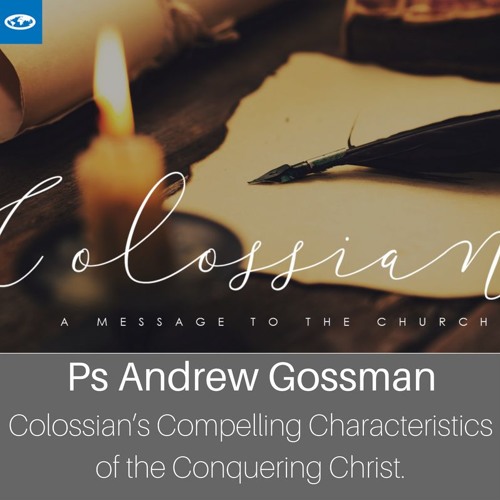 Stream Ps Andrew Gossman Compelling Characteristics of the Conquering ...