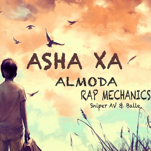 Stream Asha Xa 1 (Almoda X Rap Mechanics) by Sniper Av | Listen online ...
