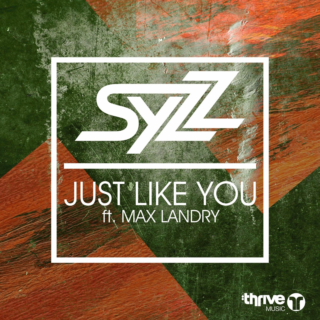 Stream Syzz Ft. Max Landry - Just Like You (Radio Edit) by Syzz ...