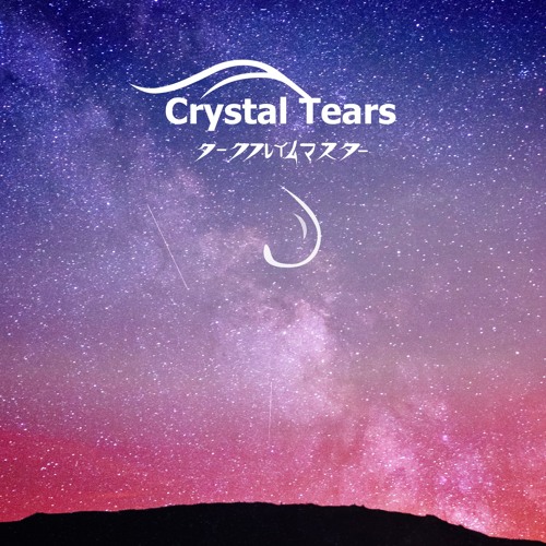 Stream Crystal Tears by TheDarkFlameMaster | Listen online for free on ...