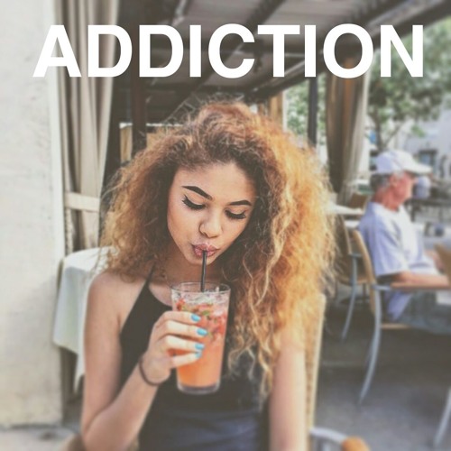Stream Addiction by Adriquè | Listen online for free on SoundCloud