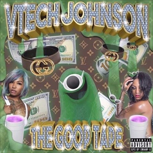 Stream Vtech Johnson | Listen to THE GOOP TAPE playlist online for free ...