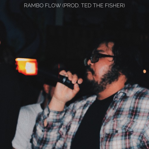 Stream Rambo Flow (prod. Ted, the Fisher) by Ted the Fisher | Listen ...