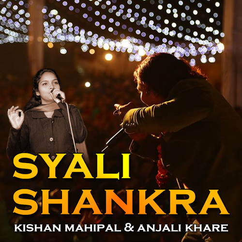 Stream Syali Shankara - Kishan Mahipal & Anjali Khare by Kishan Mahipal ...