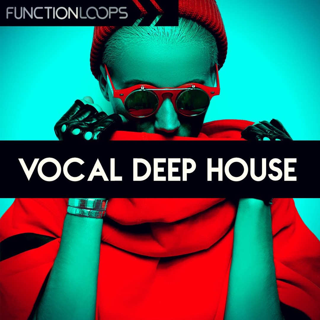 Stream Function Loops - Vocal Deep House by Function Loops LTD | Listen online for free on ...
