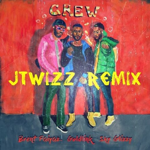 Stream Crew (Remix) - Jtwizz X Goldlink X Brent Faiyaz X Shy Glizzy by ...