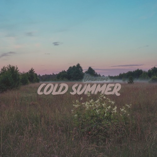 Stream Cold Summer [FREE DOWNLOAD] by Dramcore | Listen online for free ...
