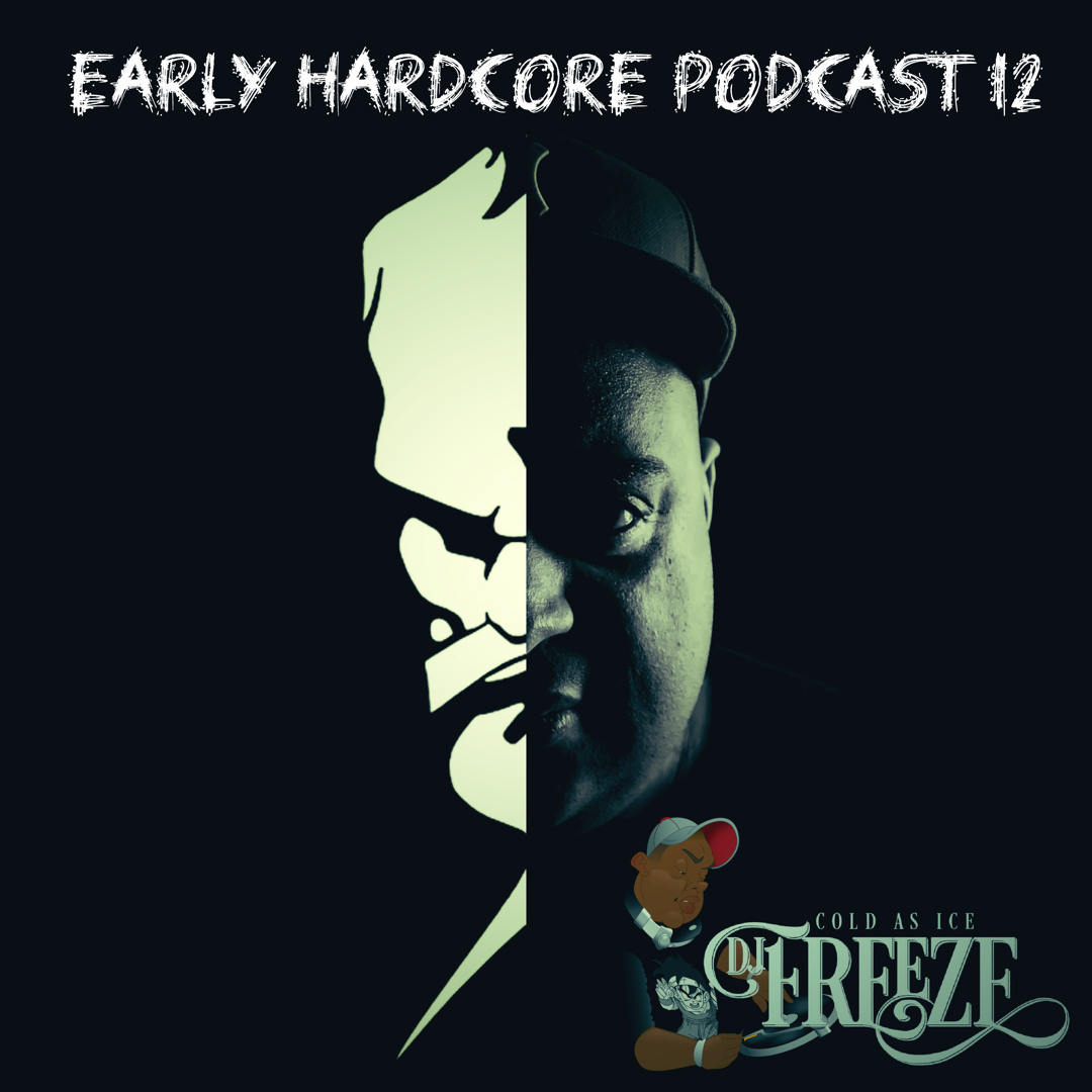 Stream Early Hardcore Podcast 12 - Mixed By DJ Freeze by DJ Freeze ...