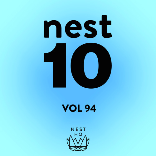 Stream NEST HQ | Listen to nest10 // VOL 94 playlist online for free on ...