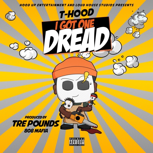 Stream T-HOOD - ONE DREAD (Produced by TRE POUNDS 808 MAFIA) by ...