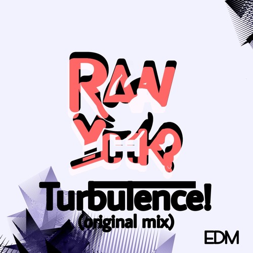 Stream Raw Yookir_Turbulence! (original mix).mp3 by Elias Vasco Simango ...