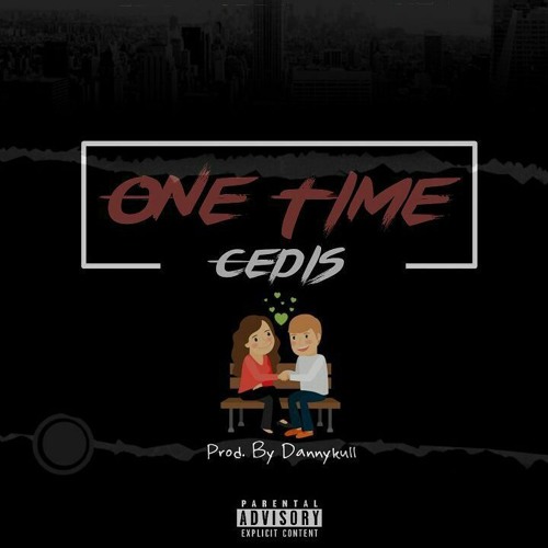 Stream Cedis - One Time by cedisofficial | Listen online for free on ...