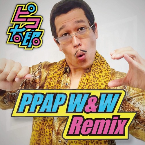 Stream PPAP (W&W Remix) by Dj Kevin Lescurra | Listen online for free ...