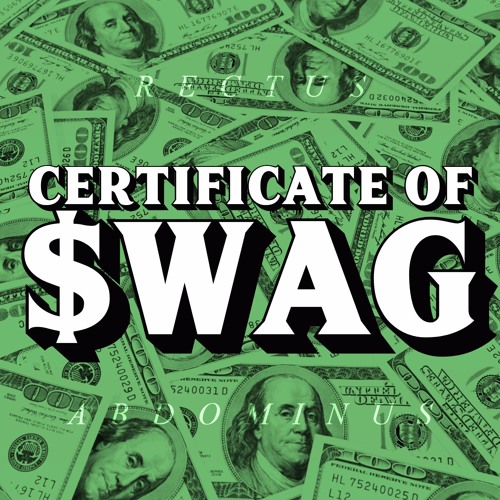 Stream Certificate Of Swag *NEW SONG DEMO* by Rectus Abdominus | Listen ...