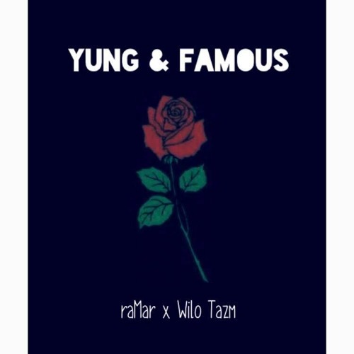 Stream Yung & Famous - raMar x WiLo TaZm by raMar | Listen online for ...