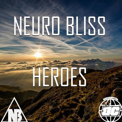 Stream Neuro Bliss - Heroes by BassCapital Recs. | Listen online for ...