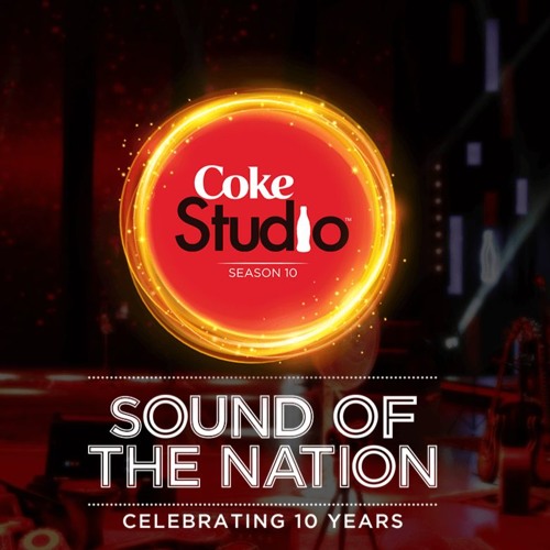 Stream dashsteam | Listen to Coke Studio Pakistan Season 10 playlist ...