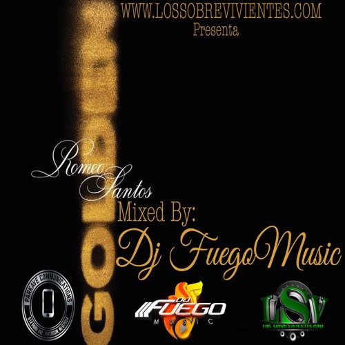 Stream DJ FUEGO MUSIC BACHATA MIX # 19 ROMEO SANTOS GOLDEN by ...