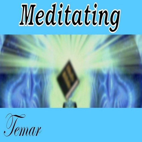 Stream Temar - Mediatating by Temar | Listen online for free on SoundCloud