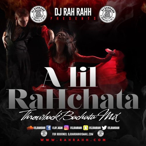 Stream DJ RaH RahH - A Lil' RaHchata - Bachata Mix by djrahrahh ...