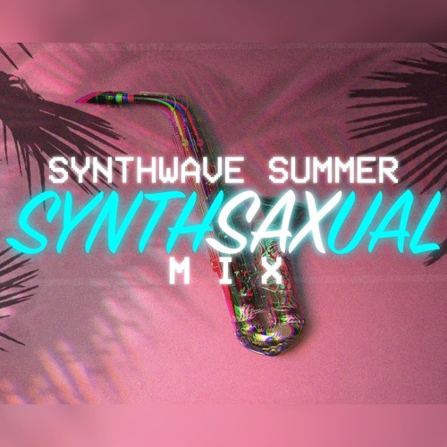 Stream Neon Nights | Listen to Synthsaxual - A Neon Nights Summer ...