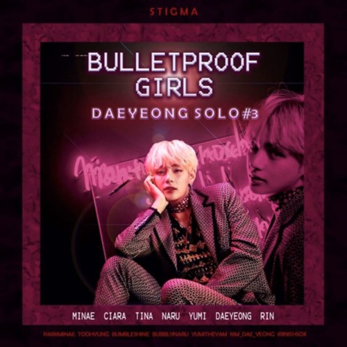 Stream [COVER] Bulletproof Girls (Daeyeong Solo) - Stigma by ...
