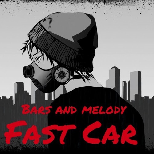 Stream Bars and Melody - Fast Car (Official Audio) by Bars And Melody ...