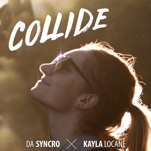 Stream DA SYNCRO X KAYLA - COLLIDE - SPAWN MUSIC by DA SYNCRO MC LAB - PRODUCTION MUSICALE ...