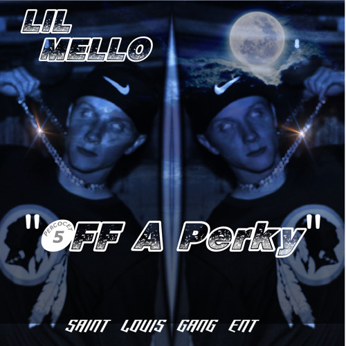 Stream Lil Mello "Off A Perky" by Saintlouis Gangent | Listen online ...