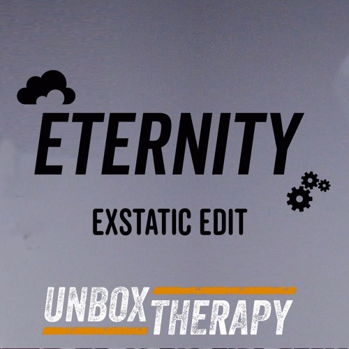 Stream Eternity - Lew (UNBOX THERAPY) [IIREHS Edit] by IIREHS | Listen ...