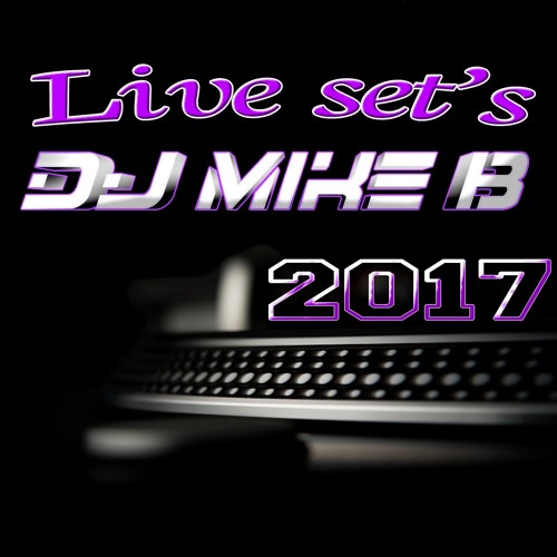 Stream Mike B | Listen to Dj Mike B Liveset's 2017 playlist online for ...