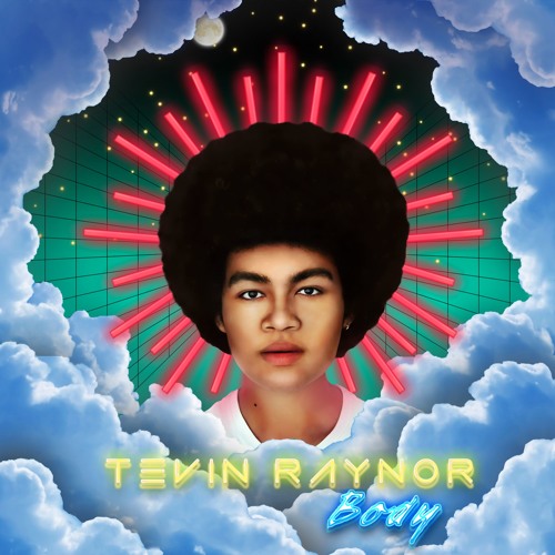 Stream Body by Tevin Raynor | Listen online for free on SoundCloud
