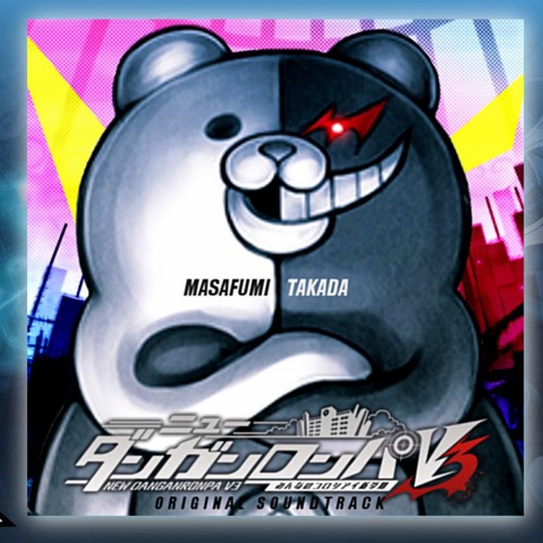 Stream Danganronpa V3: The Trial of Monokuma by Gamer-Bitz | Listen ...