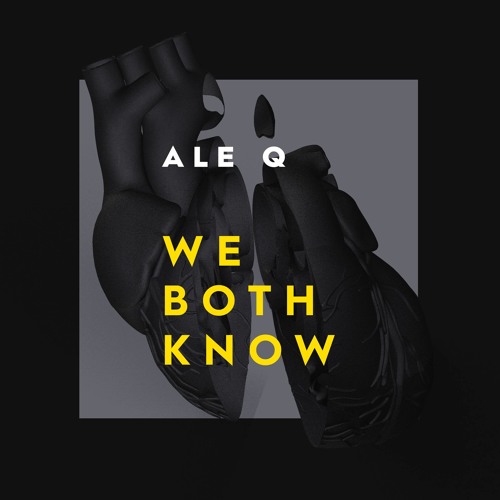 Stream We Both Know (Radio Edit) by Ale Q | Listen online for free on ...