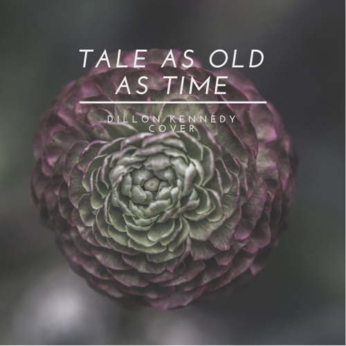 Stream Tale as Old as Time - KennedyKovers by Dillon Kennedy MSYP ...
