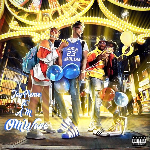 Stream Jay Preme ft. A-M - OMWave ( Prod. by A-M ) by Jay Preme ...