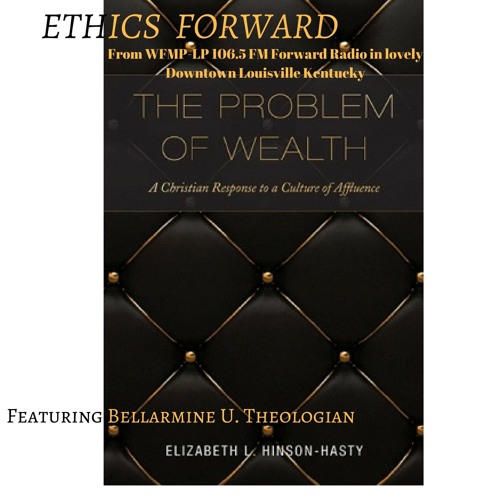 Stream episode The Problem of Wealth with Elizabeth Hinson-Hasty by ...