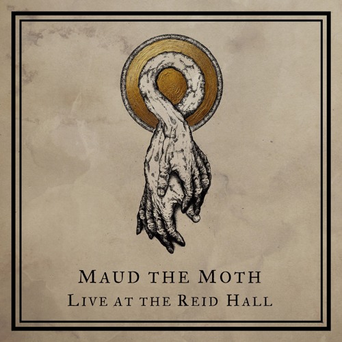 Stream Maud the moth | Listen to Live at the Reid Hall playlist online ...