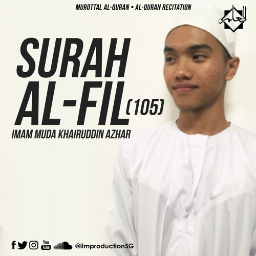 Stream Surah Al-Fil (105) - Imam Muda Khairuddin Azhar by Ilm ...