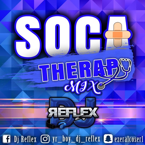 Stream Soca Therapy Mix By Dj Reflex by DjReflex Alcoser | Listen ...