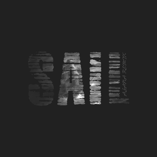 Stream Awolnation - Sail (Åsänå Remix) by Asana. | Listen online for ...