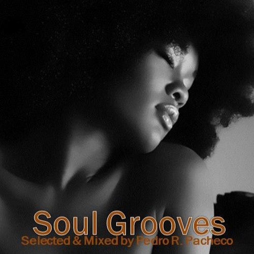 Stream Soul Grooves by Pedro Pacheco | Listen online for free on SoundCloud
