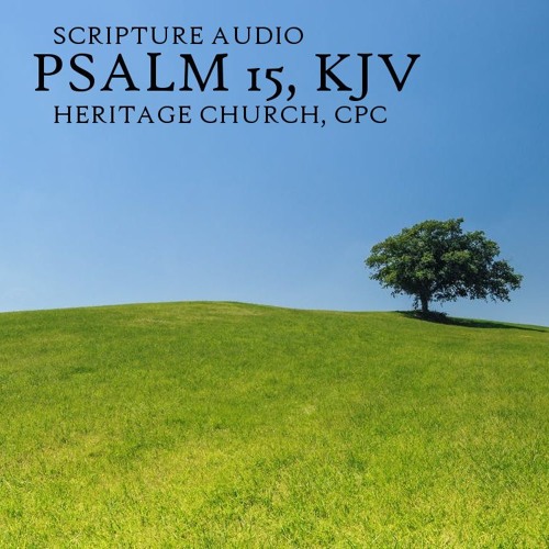 Stream Psalm 15 KJV (Version 2) by Scripture.Audio | Listen online for ...