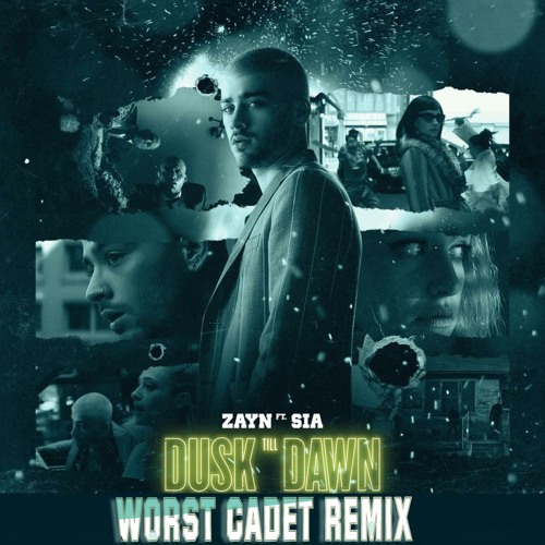 Stream ZAYN - Dusk Till Dawn ft. Sia (Worst Cadet Remix) by Worst Cadet ... Stream ZAYN - Dusk Till Dawn ft. Sia (Worst Cadet Remix) by Worst Cadet ...
